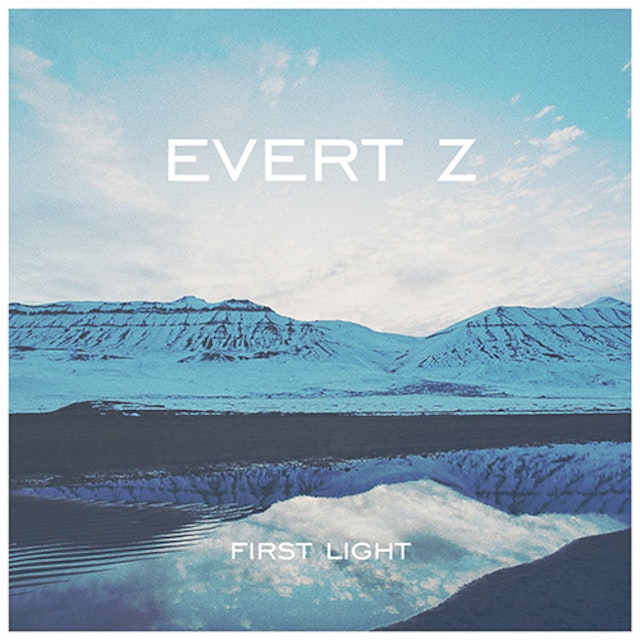First Light by Evert Z Album | Artlist