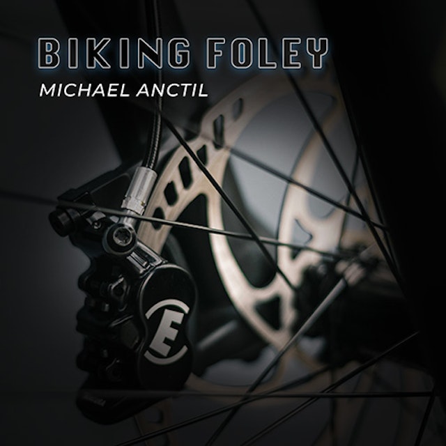 Biking Foley by Michael Anctil | SFX - Artlist