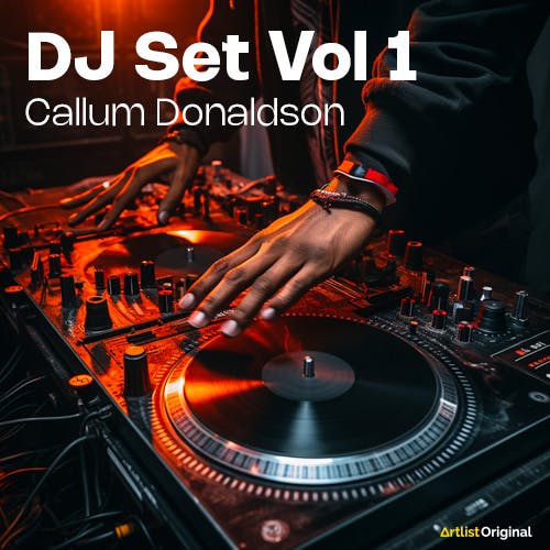 DJ Set Vol 1 by Callum Donaldson | SFX - Artlist