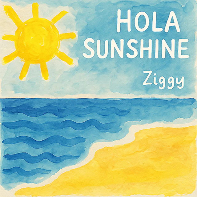 Hola Sunshine by Ziggy Album | Artlist
